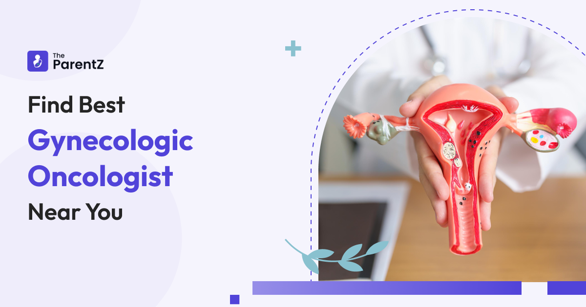 Find the Best Gynecologic Oncologist in Mumbai Near You on The ParentZ