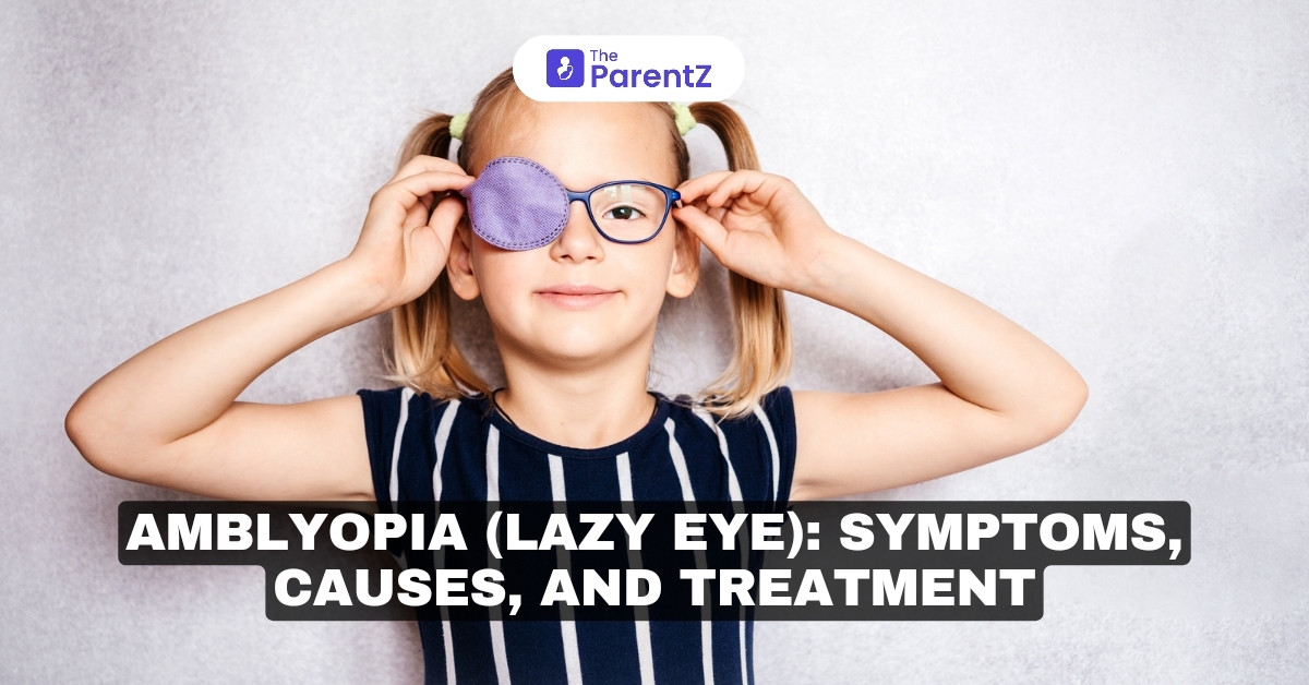 Amblyopia (Lazy Eye): Symptoms, Diagnosis, And Treatment Amblyopia (Lazy Eye): Symptoms, Diagnosis, And Treatment