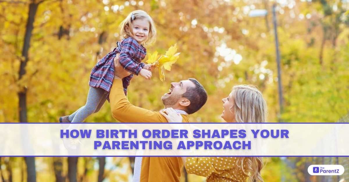 How Birth Order Shapes Your Parenting Approach