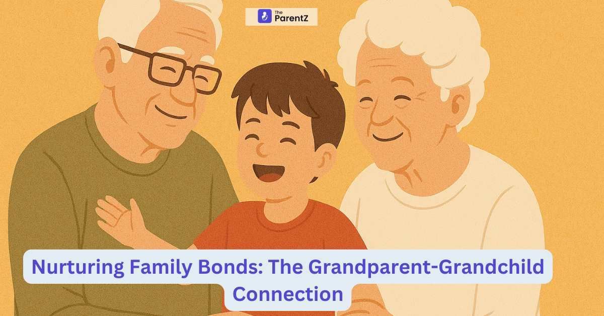 Nurturing Family Bonds: The Grandparent-Grandchild Connection