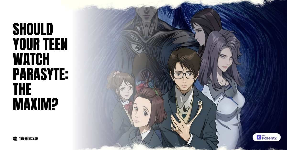 Should Your Teen Watch Parasyte: The Maxim?