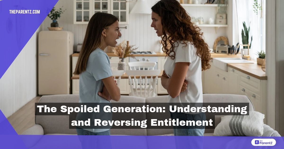 The Spoiled Generation: Understanding and Reversing Entitlement