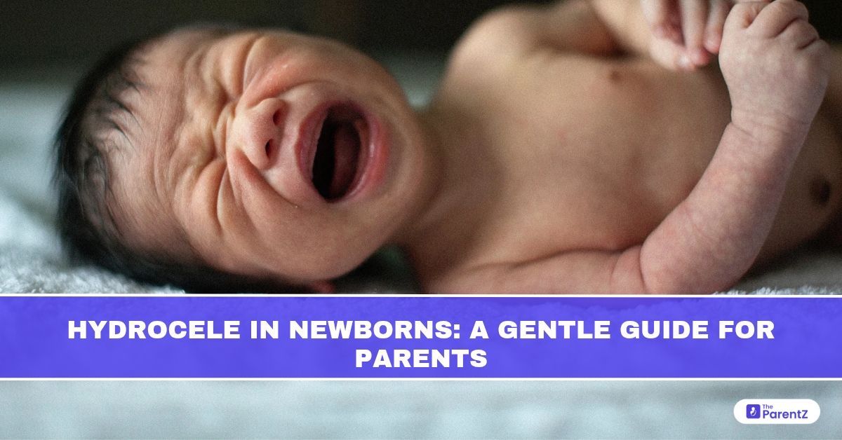 Hydrocele in Newborns: A Gentle Guide for Parents