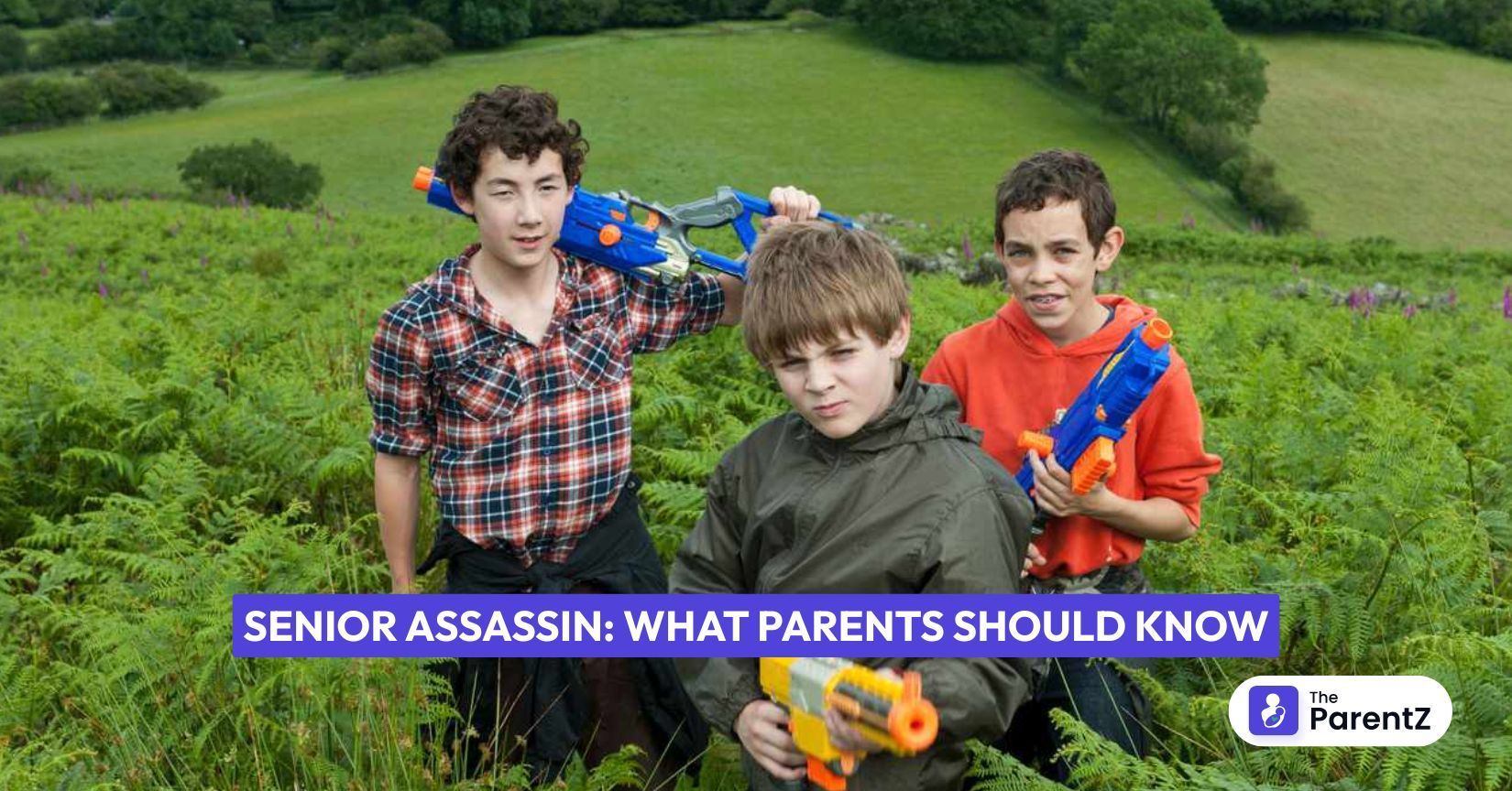 Senior Assassin: What Parents Should Know