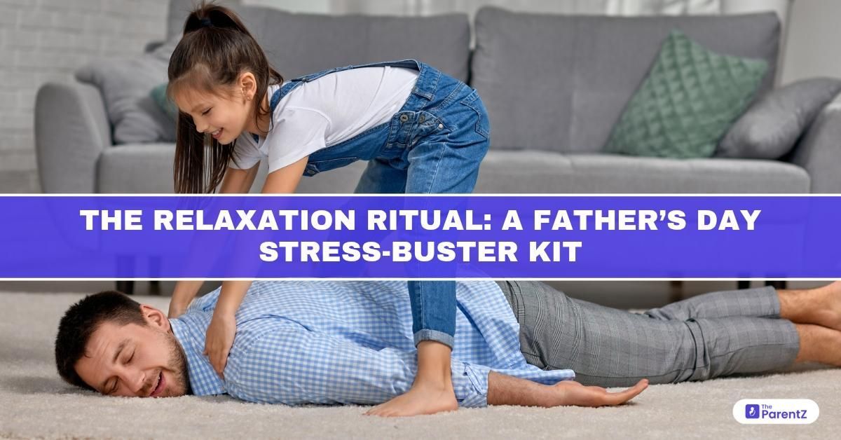 The Relaxation Ritual: A Father’s Day Stress Buster Kit