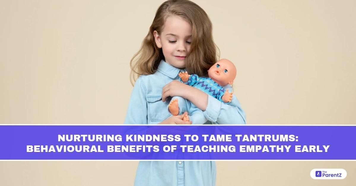 Nurturing Kindness to Tame Tantrums: Behavioural Benefits of Teaching ...