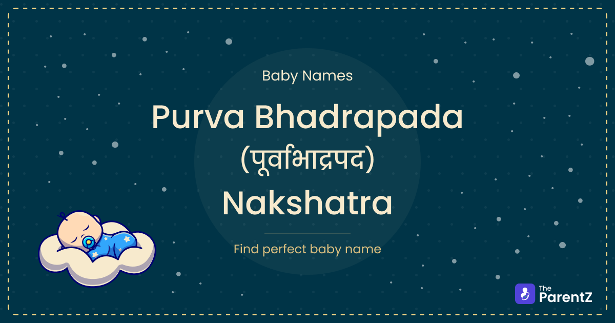 Purva Bhadrapada Nakshatra Baby Boy Names with Meanings | The ParentZ