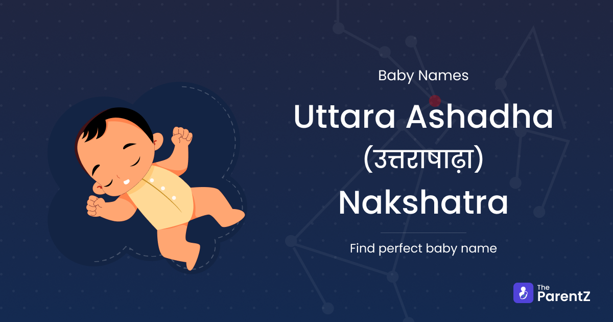 Uttara Ashadha Nakshatra Baby Girl Names with Meanings | The ParentZ