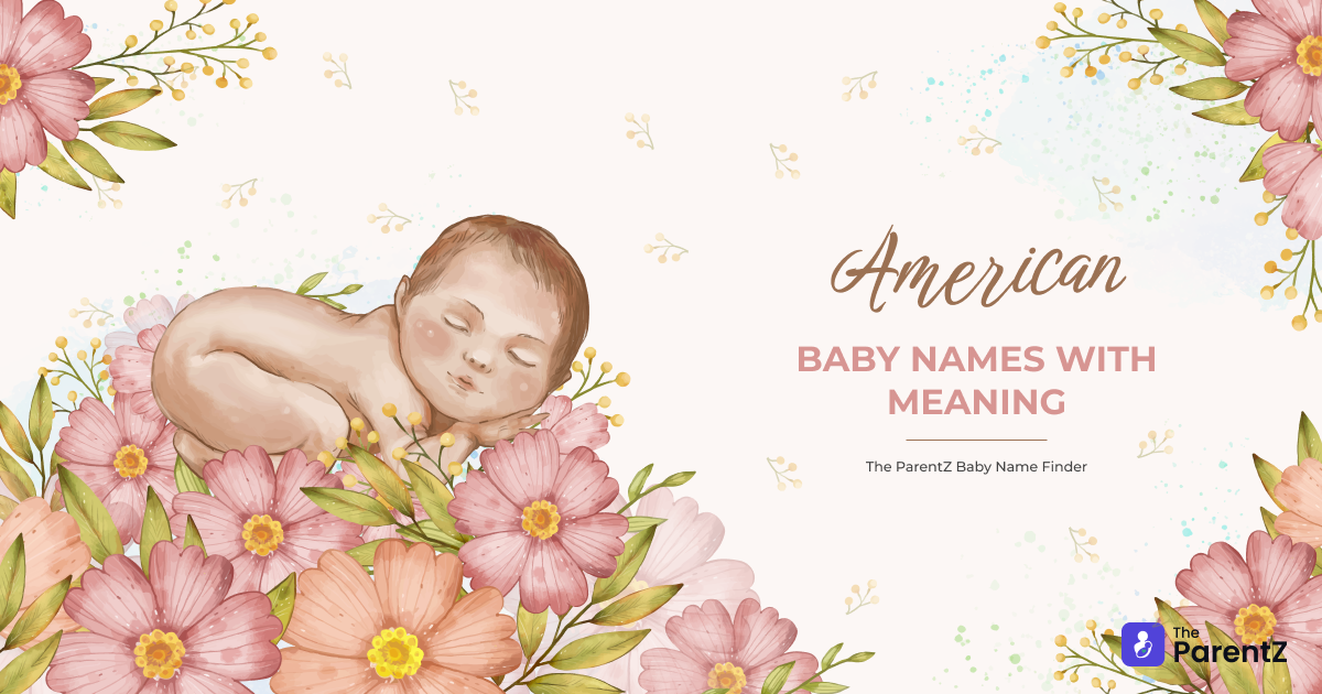 American Baby Names | Find Perfect 1145 American Baby Boy and Girl ...