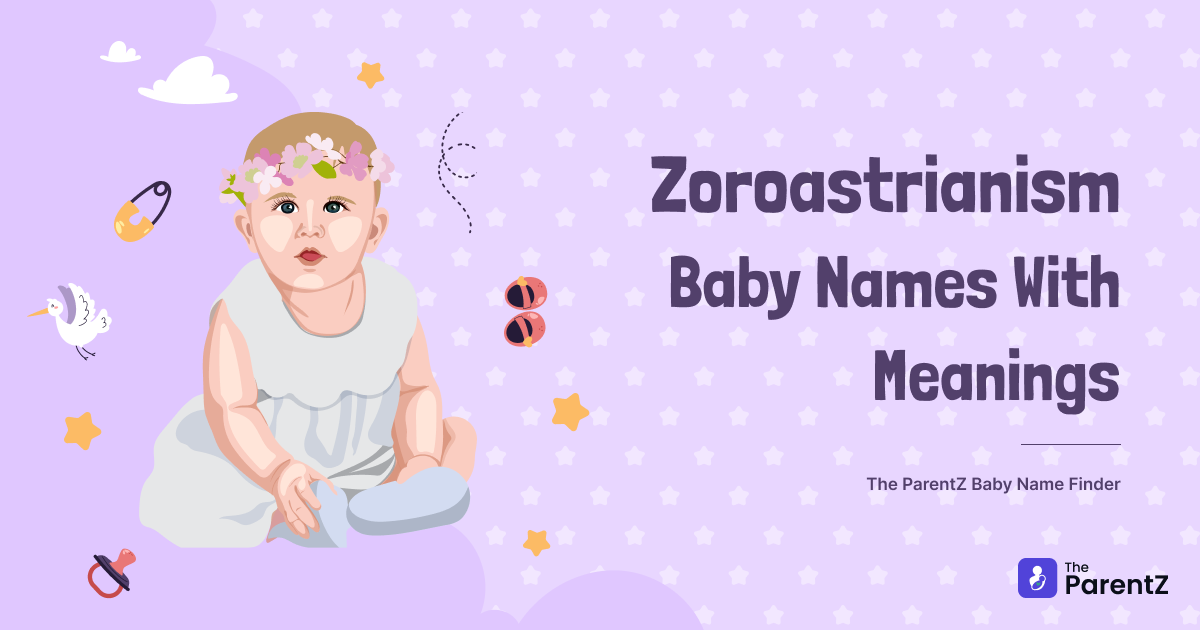 Zoroastrianism Baby Girl Names | Find Perfect 75 Zoroastrianism Baby ...