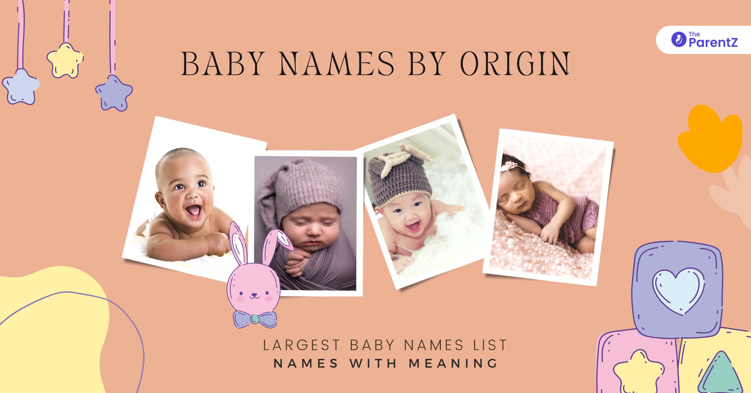 Baby Names by Origin - Boy and Girl Names based on Origin | The ParentZ