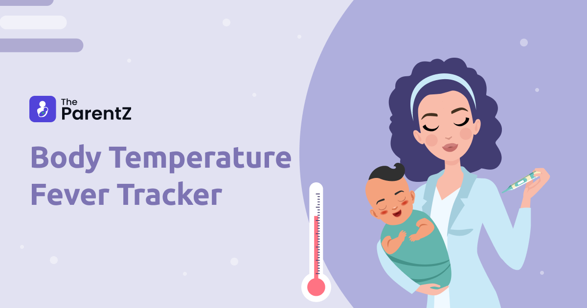 Body Temperature Fever Tracker - The ParentZ
